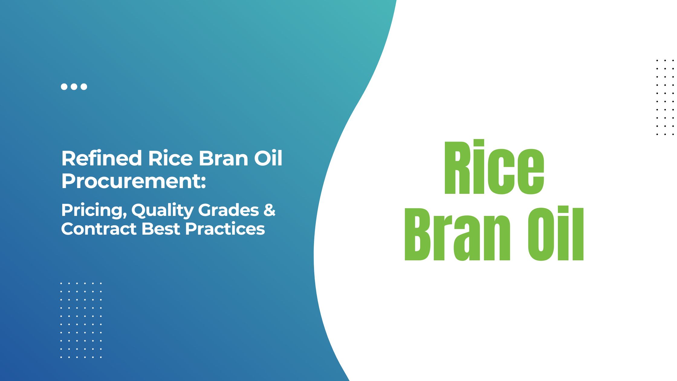 Refined Rice Bran Oil Procurement: Pricing & Quality Guide
