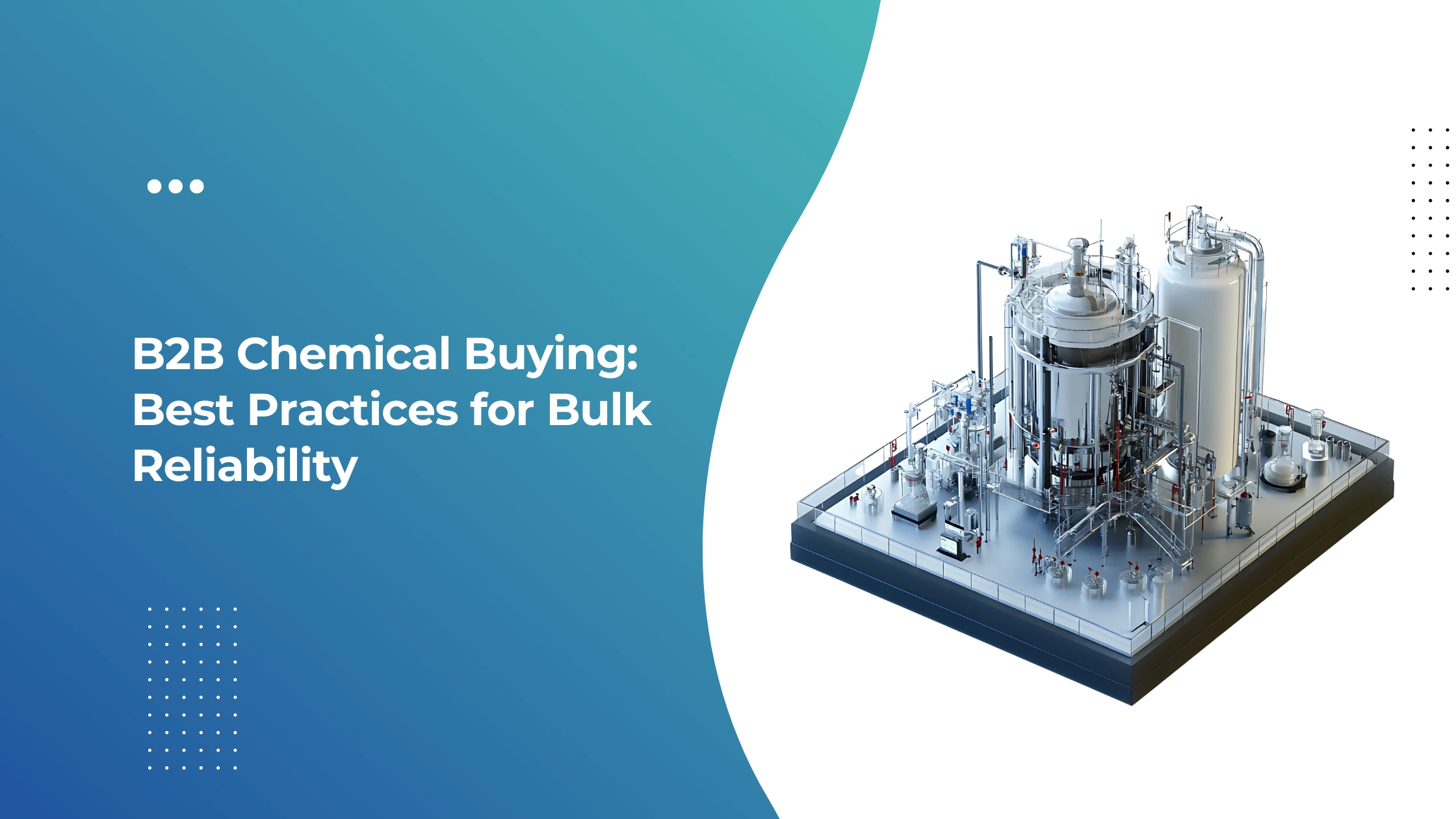 B2B Chemical Buying: Best Practices for Bulk Reliability